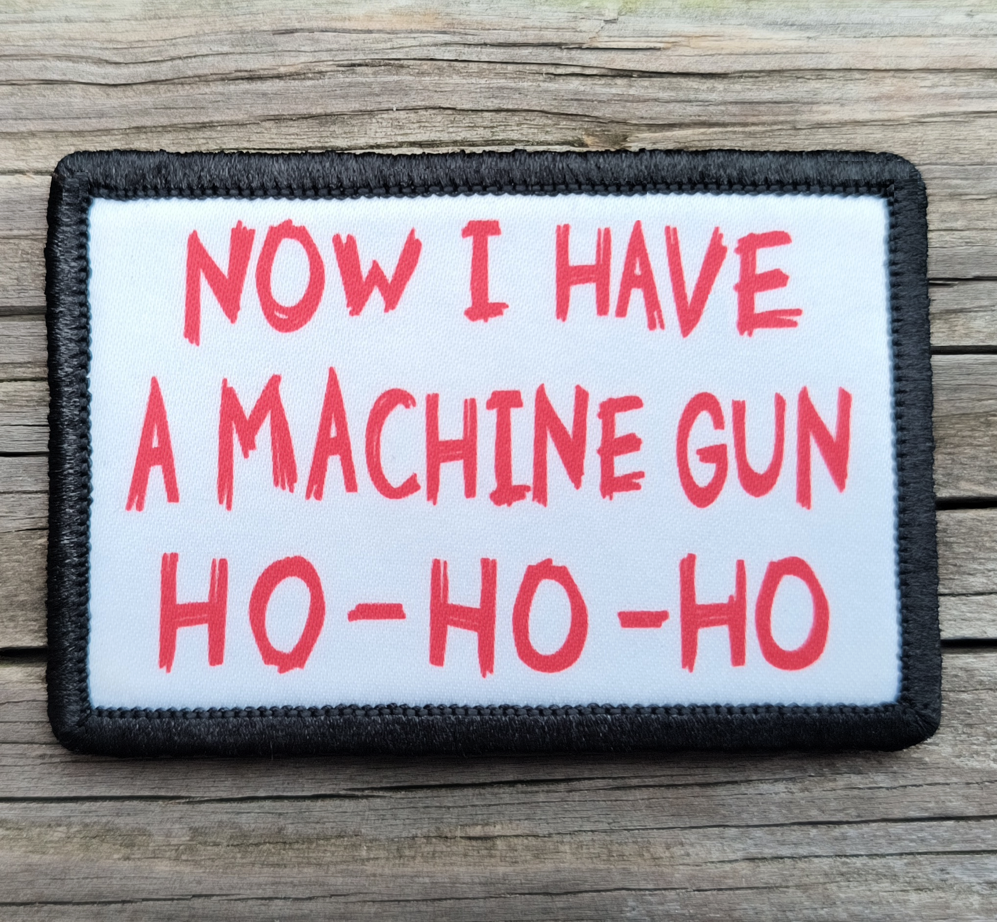 Die Hard - Now I Have a Machine Gun Morale Patch – Rude Patch
